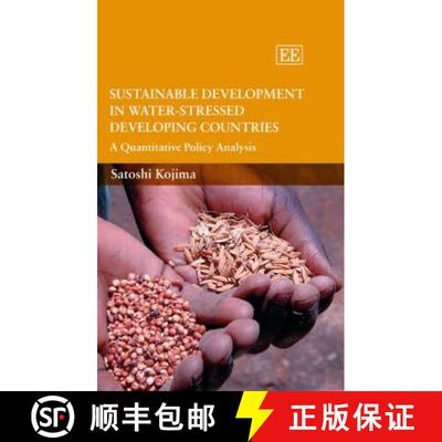 【3-4周达】精装 Sustainable Development in Water-Stressed Developing Countries: A Quantitative Policy... [9781847200624]