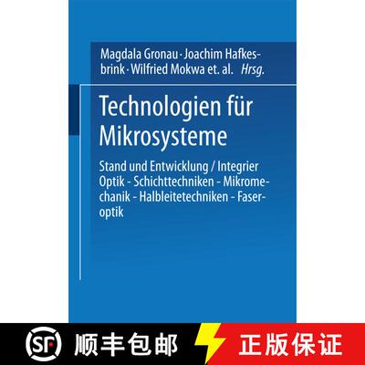 【3-4周达】Technologien Für Mikrosysteme: Stand Und Entwicklung / Integrier Optik -- Schichttechnike... [9783540622284]
