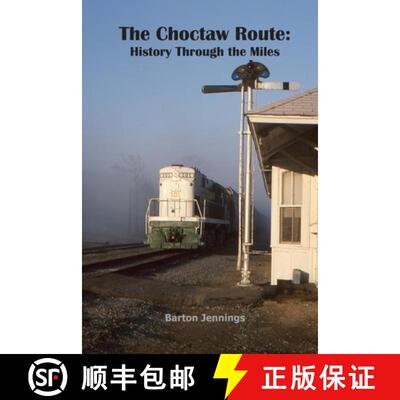 【3-4周达】The Choctaw Route: History Through the Miles [9781732788862]