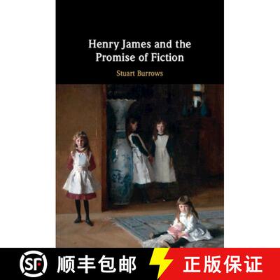 【3-4周达】Henry James and the Promise of Fiction [9781009419697]