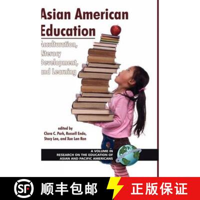 【3-4周达】Asian American Education: Acculturation, Literacy Development, and Learning (Hc) [9781593117238]