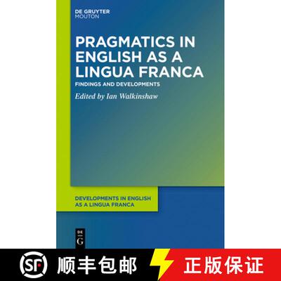 【3-4周达】Pragmatics in English as a Lingua Franca – Findings and Developments [9781501522000]