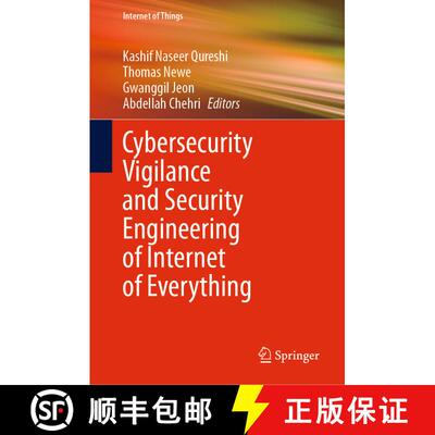 【3-4周达】精装 Cybersecurity Vigilance and Security Engineering of Internet of Everything [9783031451614]