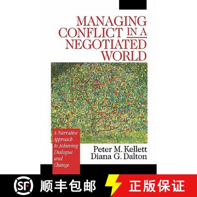 【3-4周达】Managing Conflict in a Negotiated World: A Narrative Approach to Achieving Productive Dial... [9780761918899]