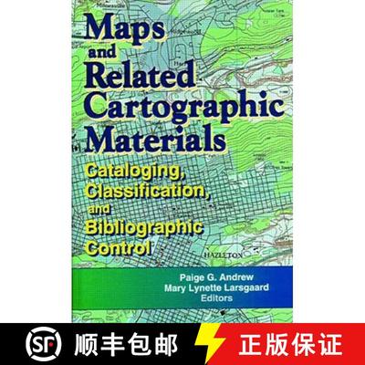 预订 Maps and Related Cartographic Materials: Cataloging, Classification, and Bibliographic Control [9780789008138]