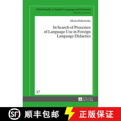 【3-4周达】精装 In Search of Processes of Language Use in Foreign Language Didactics [9783631657904]