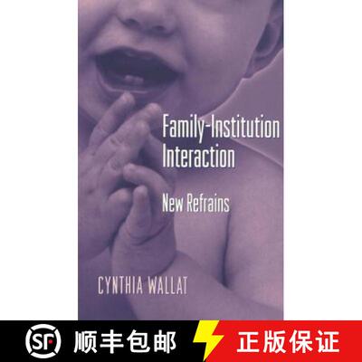 预订 Family-Institution Interaction : New Refrains [9780820458304]