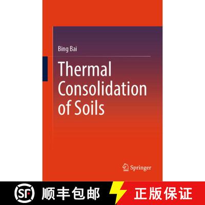 【3-4周达】精装 Thermal Consolidation of Soils [9789819592364]