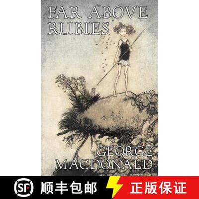 【3-4周达】Far Above Rubies by George Macdonald, Fiction, Classics, Action & Adventure [9781603122405]