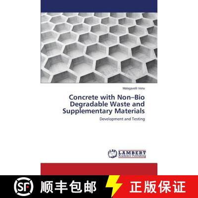预订 Concrete with Non-Bio Degradable Waste and Supplementary Materials [9783659682315]