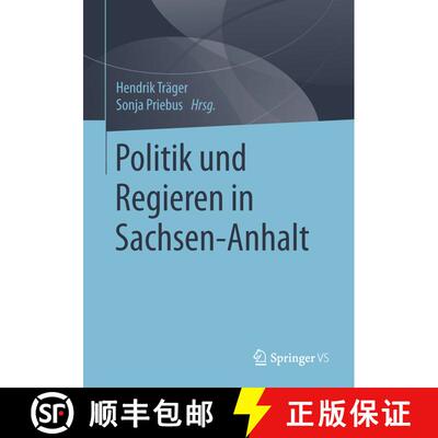 【3-4周达】Politik und Regieren in Sachsen-Anhalt (1. Aufl. 2017) [9783658136888]