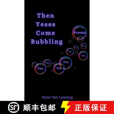 【3-4周达】Then Yeses Come Bubbling [9798993490083]