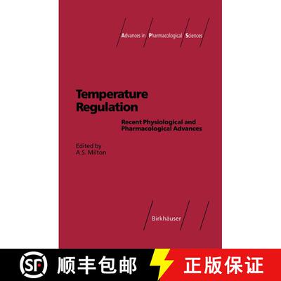 【3-4周达】Temperature Regulation : Recent Physiological and Pharmacological Advances [9783764329921]