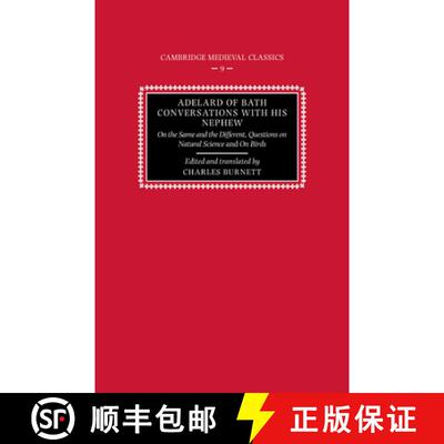 【3-4周达】Adelard of Bath, Conversations with his Nephew: On the Same and the Different, Questions o... [9780521397759]