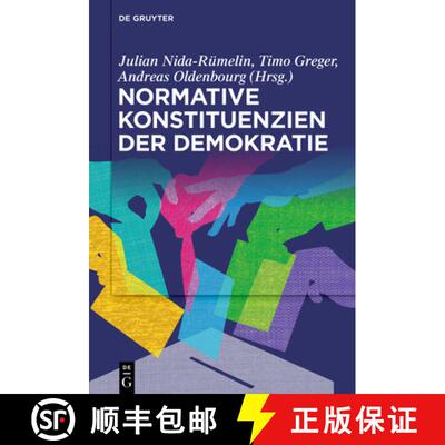 【3-4周达】精装 Normative Konstituenzien Der Demokratie [9783111117140]