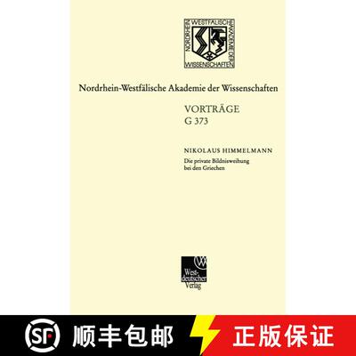 【3-4周达】Die private Bildnisweihung bei den Griechen Zu den Ursprüngen des abendländischen Portr... [9783531073736]
