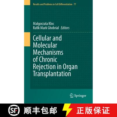 【3-4周达】Cellular and Molecular Mechanisms of Chronic Rejection in Organ Transplantation [9783032076854]