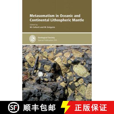 预订 精装 Metasomatism in Oceanic and Continental Lithospheric Mantle [9781862392427]