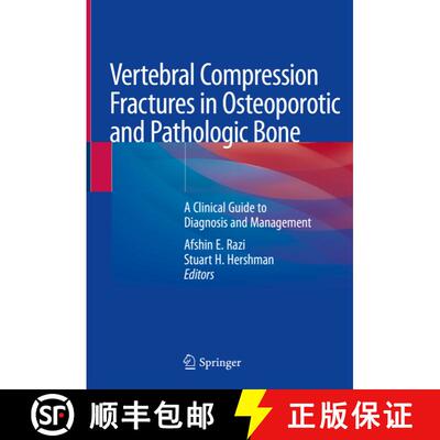 【3-4周达】精装 Vertebral Compression Fractures in Osteoporotic and Pathologic Bone: A Clinical Guide... [9783030338602]