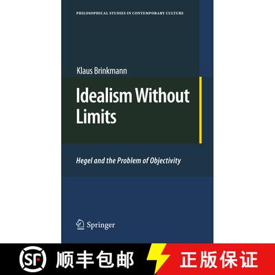 【3-4周达】精装 Idealism Without Limits : Hegel and the Problem of Objectivity [9789048136216]
