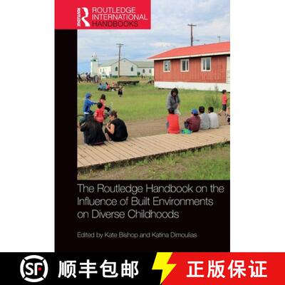 【3-4周达】The Routledge Handbook on the Influence of Built Environments on Diverse Childhoods [9781032256566]