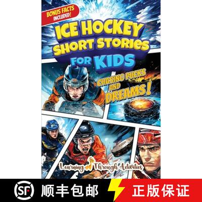 【3-4周达】Ice Hockey Short Stories For Kids: Inspirational Tales of Triumph From Ice Hockey History ... [9781922805447]