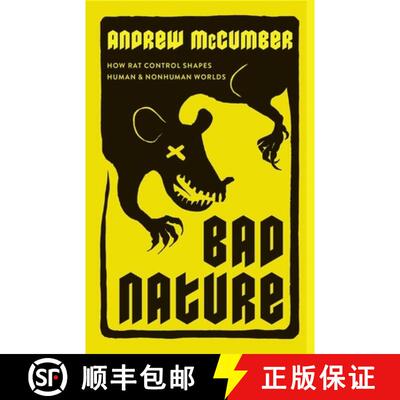 【3-4周达】精装 Bad Nature – How Rat Control Shapes Human and Nonhuman Worlds [9780226838960]