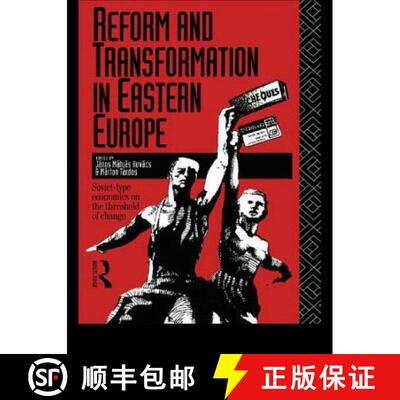【3-4周达】精装 Reform and Transformation in Eastern Europe : Soviet-type Economics on the Threshold ... [9780415066303]