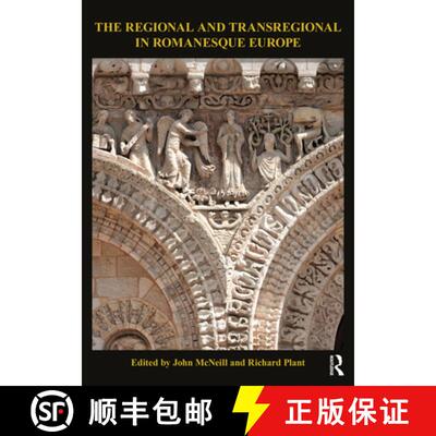 【3-4周达】The Regional and Transregional in Romanesque Europe [9780367752552]