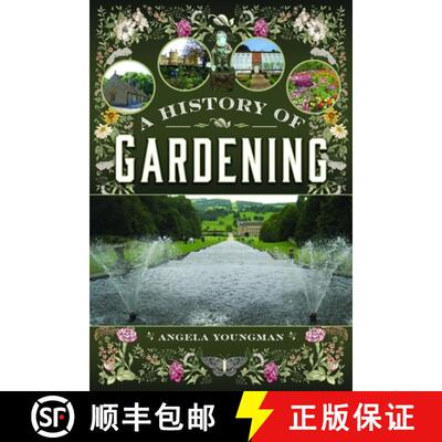 【3-4周达】A History of Gardening, 1800-1960: Transforming Gardens Across Two Centuries [9781399080897]