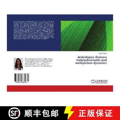 预订 Arabidopsis thaliana heterochromatin and methylation dynamics [9786139872671]