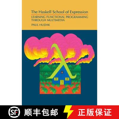 【3-4周达】精装 The Haskell School of Expression: Learning Functional Programming Through Multimedia [9780521643382]