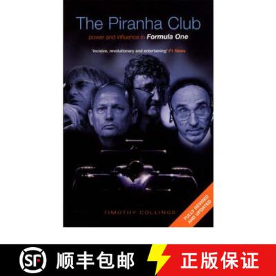 【3-4周达】The Piranha Club: Power and Influence in Formula One [9780753509654]