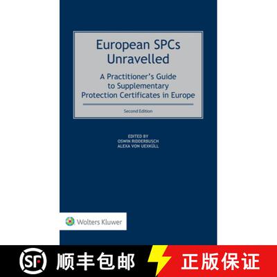 【3-4周达】European SPCs Unravelled: A Practitioner's Guide to Supplementary Protection Certificates ... [9789403532202]