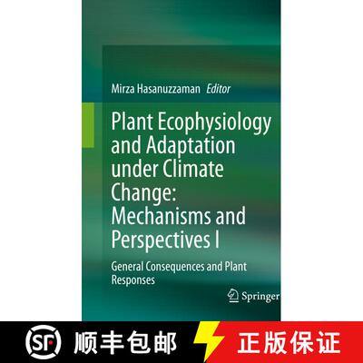 【3-4周达】Plant Ecophysiology and Adaptation under Climate Change: Mechanisms and Perspectives I : G... [9789811521584]