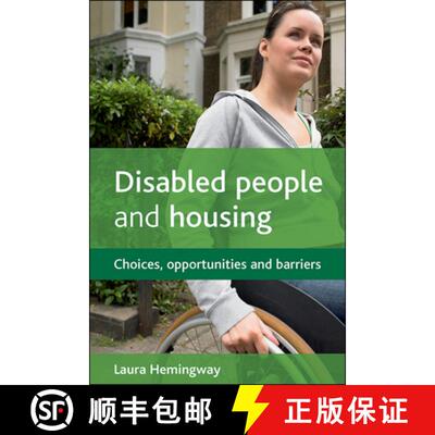 【2-3周达】精装 Disabled people and housing – Choices, opportuniti es and barriers [9781847428066]