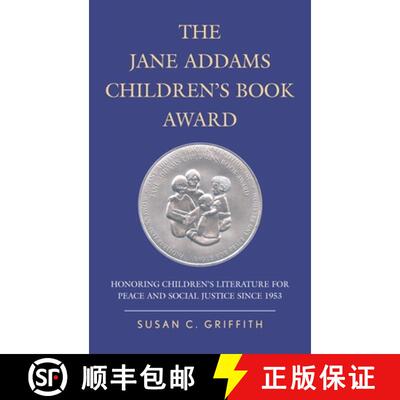 【3-4周达】The Jane Addams Children's Book Award : Honoring Children's Literature for Peace and Socia... [9780810892026]