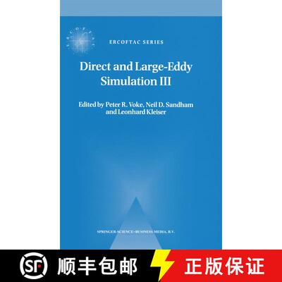 【3-4周达】精装 Direct and Large-Eddy Simulation III : Proceedings of the Isaac Newton Institute Symp... [9780792359906]