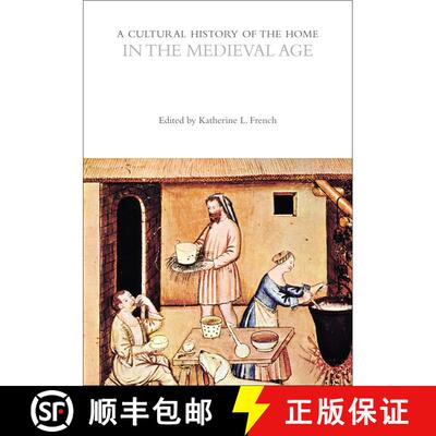 【3-4周达】A Cultural History of the Home in the Medieval Age [9781350412231]