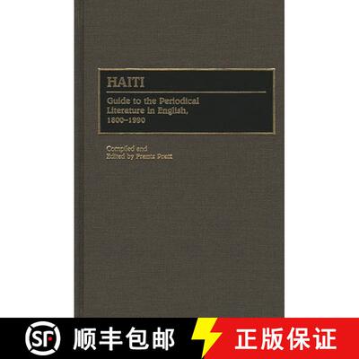 【3-4周达】精装 Haiti: Guide to the Periodical Literature in English, 1800-1990 [9780313278556]