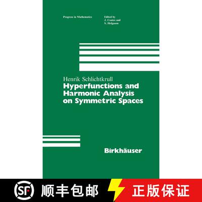 【3-4周达】精装 Hyperfunctions and Harmonic Analysis on Symmetric Spaces [9780817632151]