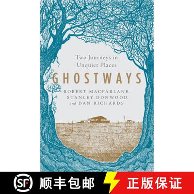 【3-4周达】Ghostways – Two Journeys in Unquiet Places [9781324015826]