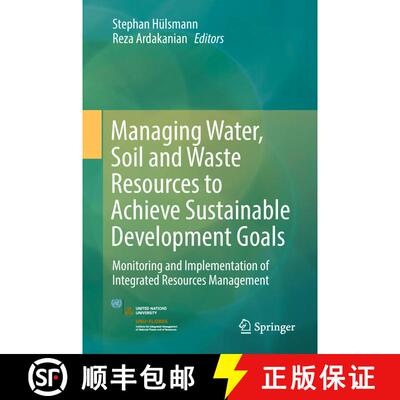 【3-4周达】精装 Managing Water, Soil and Waste Resources to Achieve Sustainable Development Goals: Mo... [9783319751627]