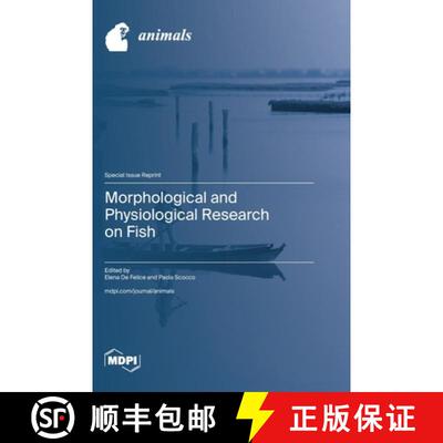 【3-4周达】精装 Morphological and Physiological Research on Fish [9783725860098]