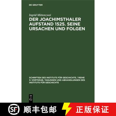 【3-4周达】精装 Der Joachimsthaler Aufstand 1525. Seine Ursachen und Folgen [9783112568491]