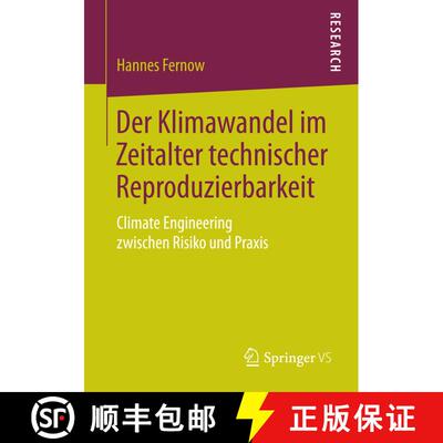 【3-4周达】Der Klimawandel im Zeitalter technischer Reproduzierbarkeit : Climate Engineering zwischen... [9783658062583]