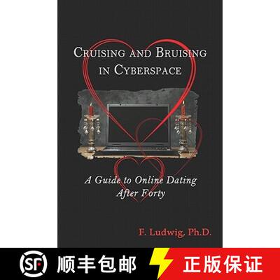【3-4周达】Cruising and Bruising in Cyberspace: A Guide to Online Dating After 40 [9781419668784]