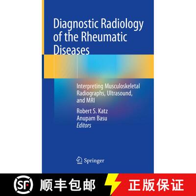 【3-4周达】精装 Diagnostic Radiology of the Rheumatic Diseases: Interpreting Musculoskeletal Radiogra... [9783030251154]