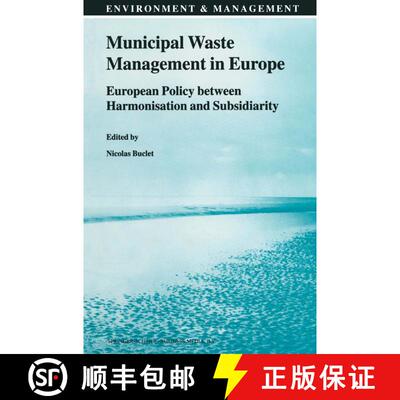 【3-4周达】精装 Municipal Waste Management in Europe : European Policy between Harmonisation and Subs... [9781402005435]