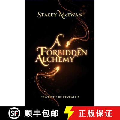 【3-4周达】Forbidden Alchemy: the exhilarating brand new romantasy from beloved BookTok star Stacey M... [9781398546912]